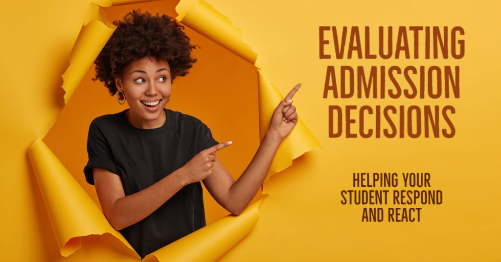 Evaluating Admission Decisions Parenting For College Evaluating Admission Decisions Parenting For College